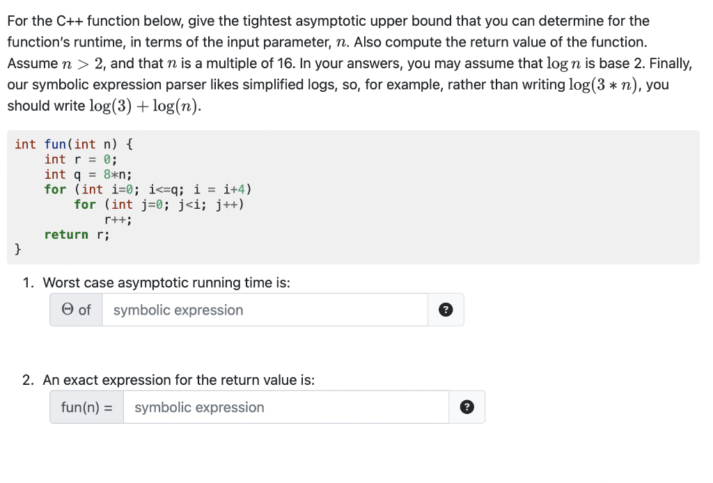 Solved For the C++ function below, give the tightest | Chegg.com