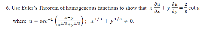 Solved 2 WIN au au 6. Use Euler's Theorem of homogeneous | Chegg.com