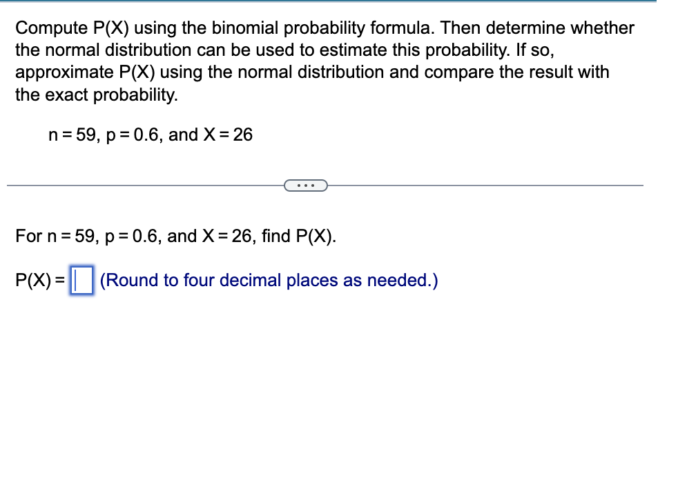 Solved Compute P(X) using the binomial probability formula. | Chegg.com