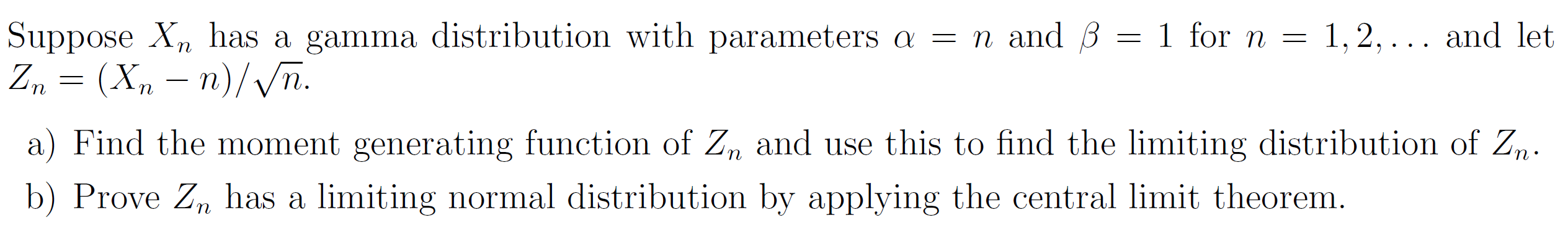 Solved Suppose Xn has a gamma distribution with parameters | Chegg.com