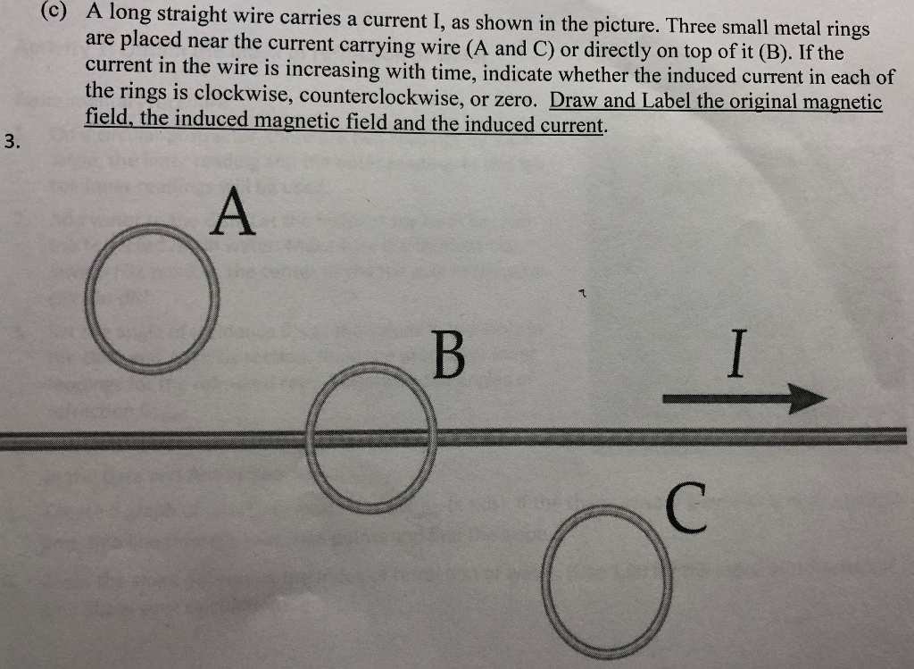 Solved (c) A long straight wire carries a current I, as | Chegg.com