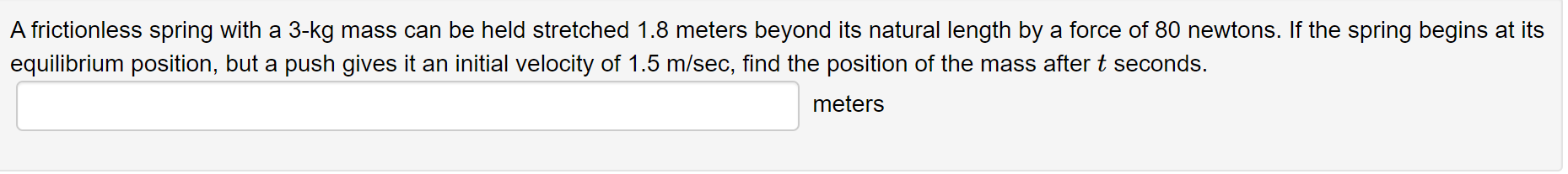 Solved A frictionless spring with a 3-kg mass can be held | Chegg.com