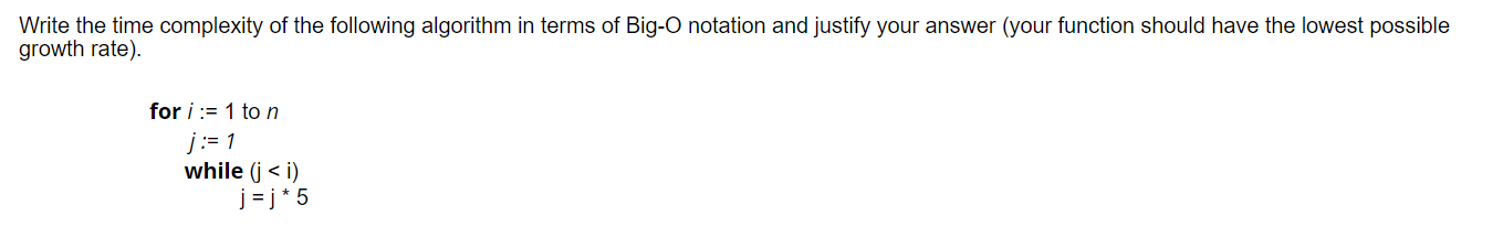 Solved Write the time complexity of the following algorithm | Chegg.com