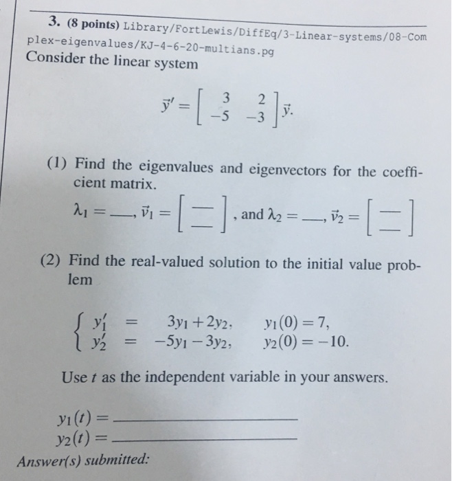 Solved Library/FortLewis/DiffEq/3-Linear-systems/08-Com | Chegg.com