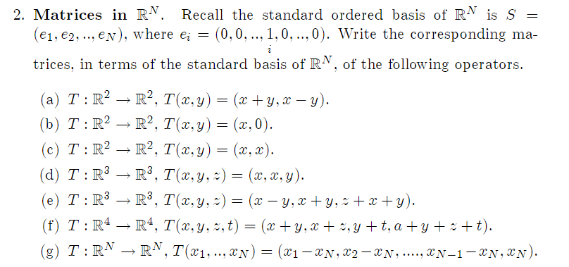 Solved 2. Matrices in RN. Recall the standard ordered basis | Chegg.com