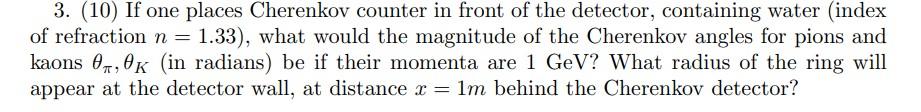 3. (10) If one places Cherenkov counter in front of | Chegg.com