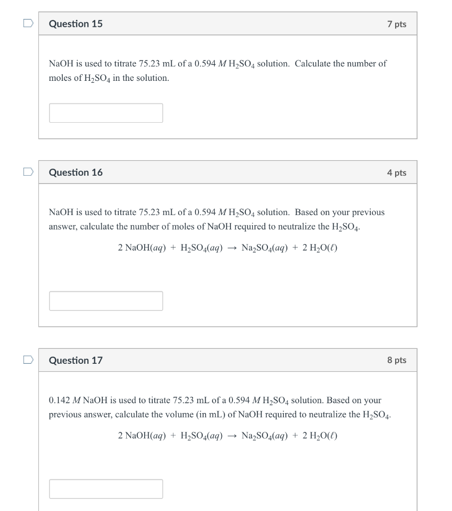 Solved Question 15 7 pts NaOH is used to titrate 75.23 mL of | Chegg.com