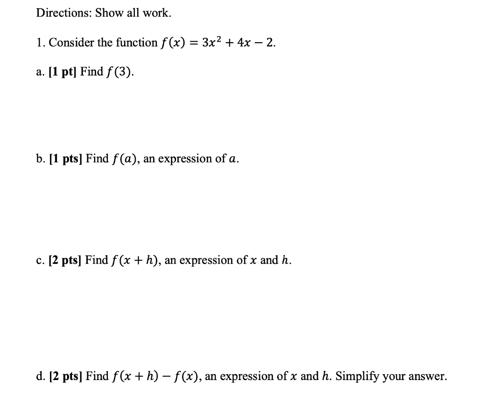 Solved 1. Consider the function f(x)=3x2+4x−2. a. [1 pt] | Chegg.com