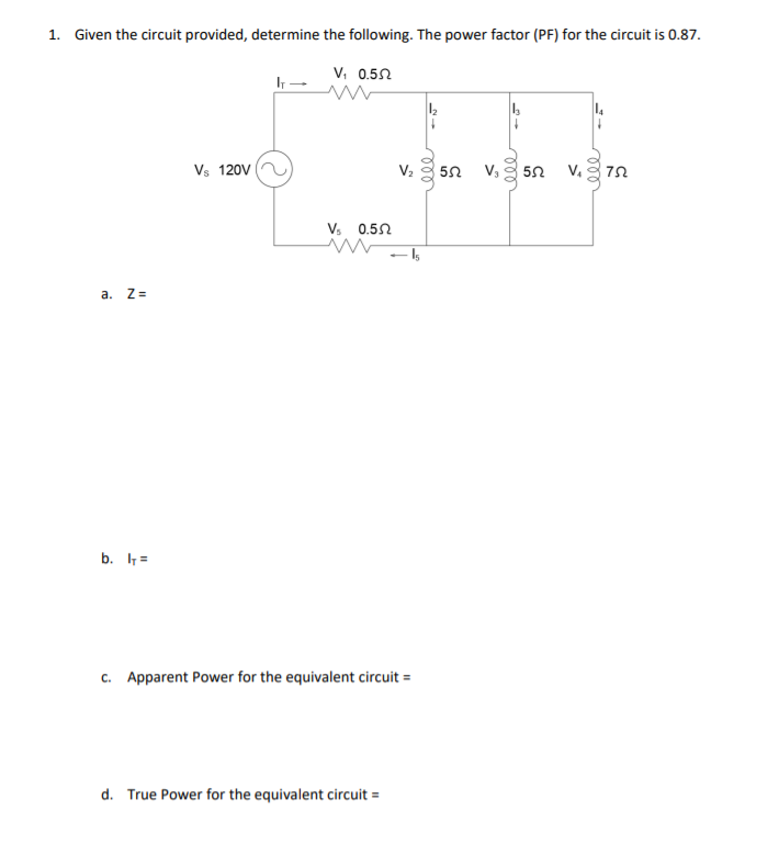 Solved 1. Given the circuit provided, determine the | Chegg.com