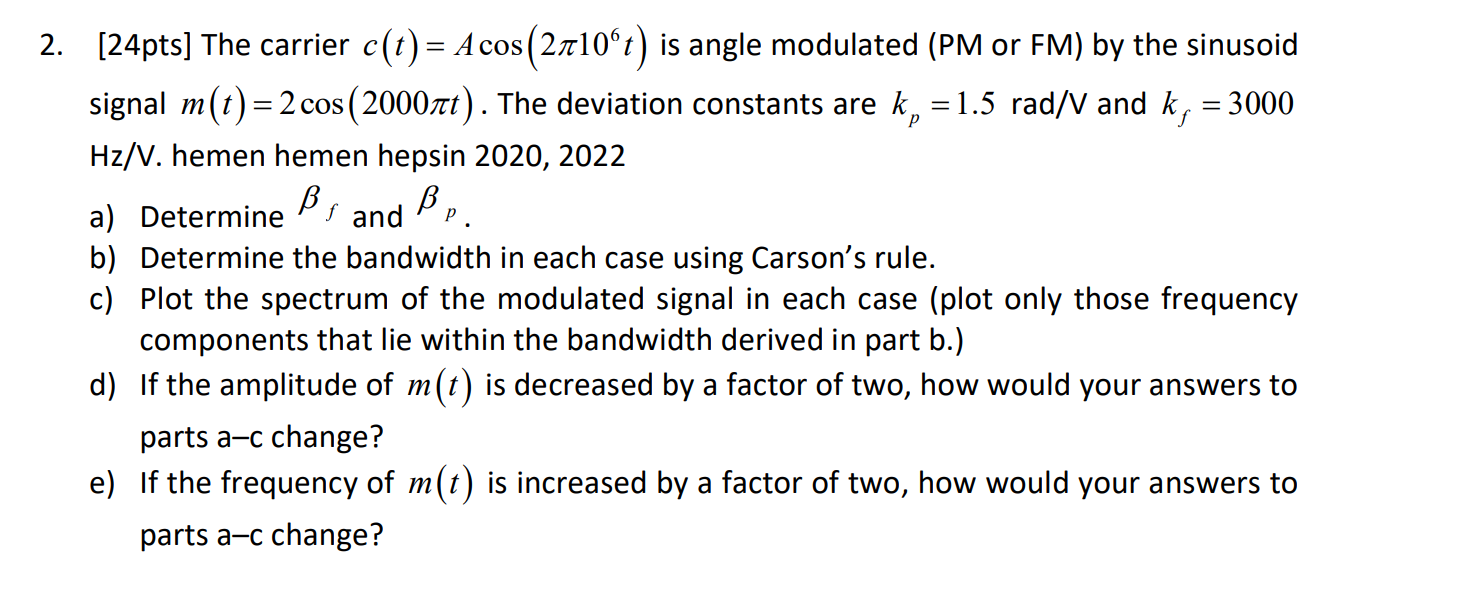 Solved 2. [24pts] The carrier c(t)=Acos(2π106t) is angle | Chegg.com