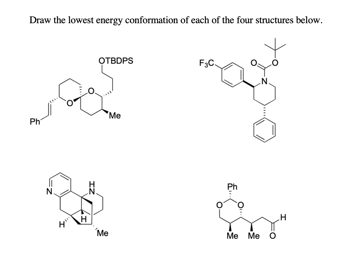 Solved Draw the lowest energy conformation of each of the | Chegg.com