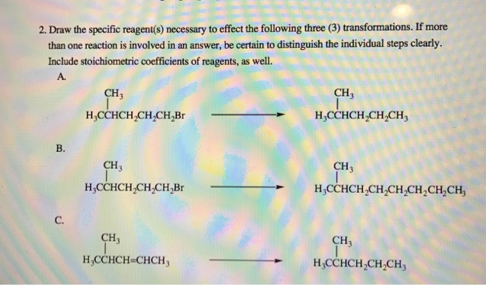 Solved Draw the specific reagent(s) necessary to effect the | Chegg.com