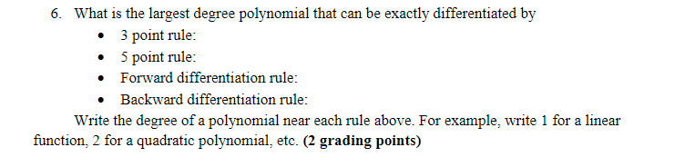 Solved 6. What is the largest degree polynomial that can be | Chegg.com