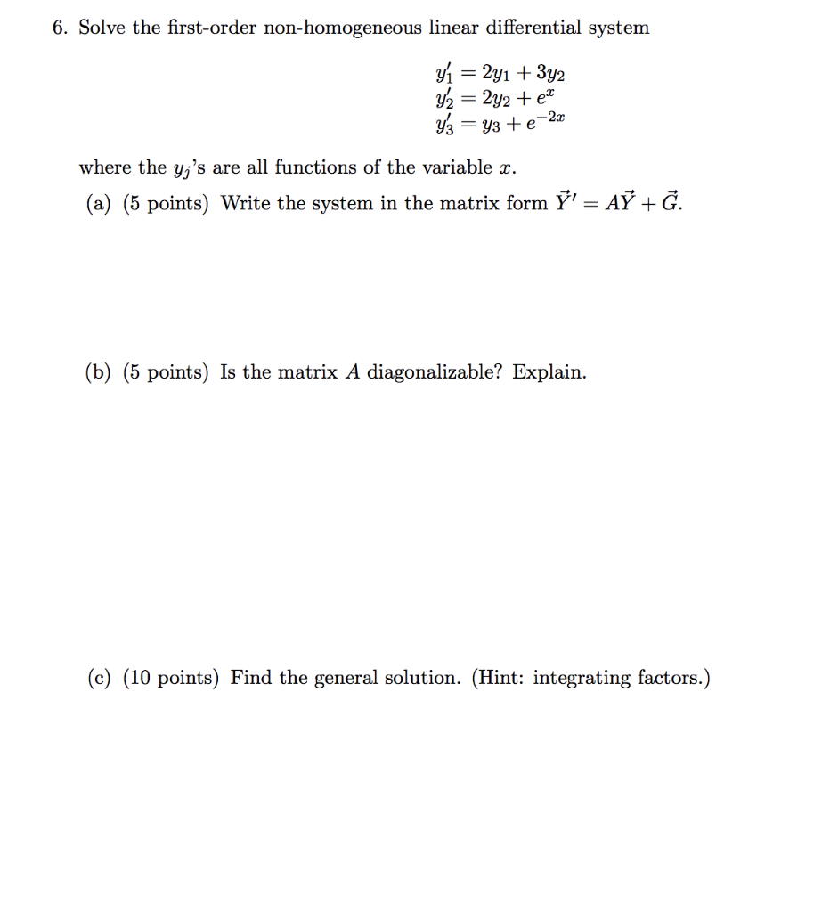 Solved 6. Solve the first-order non-homogeneous linear | Chegg.com