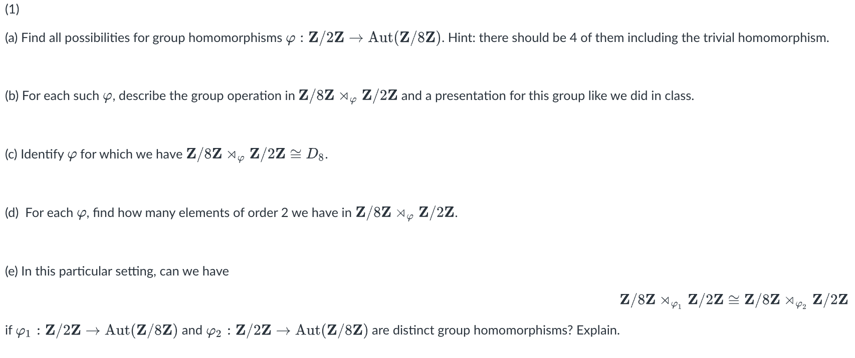 Solved (a) Find all possibilities for group homomorphisms | Chegg.com