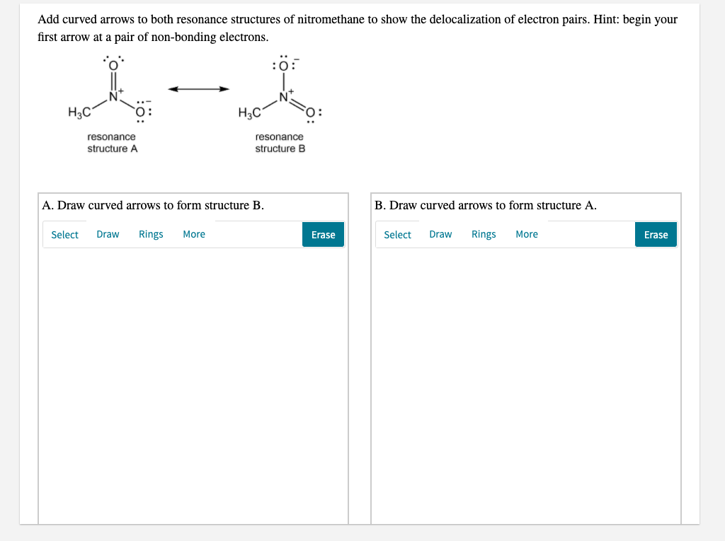 Solved Add curved arrows to both resonance structures of | Chegg.com