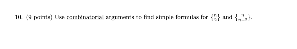 Solved 10 9 Points Use Combinatorial Arguments To Find 