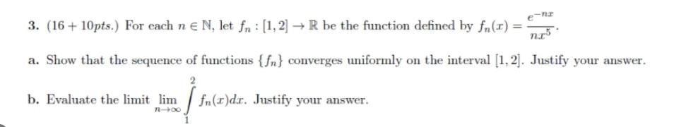 Solved 3. (16+10pts.)Foreachn∈N, let fn:[1,2]→R be the | Chegg.com