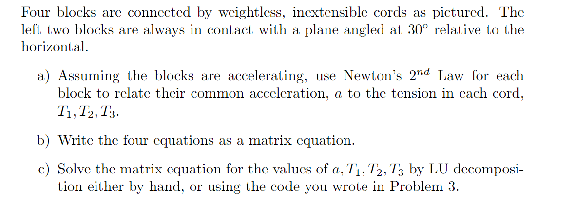 Solved Four blocks are connected by weightless, inextensible | Chegg.com