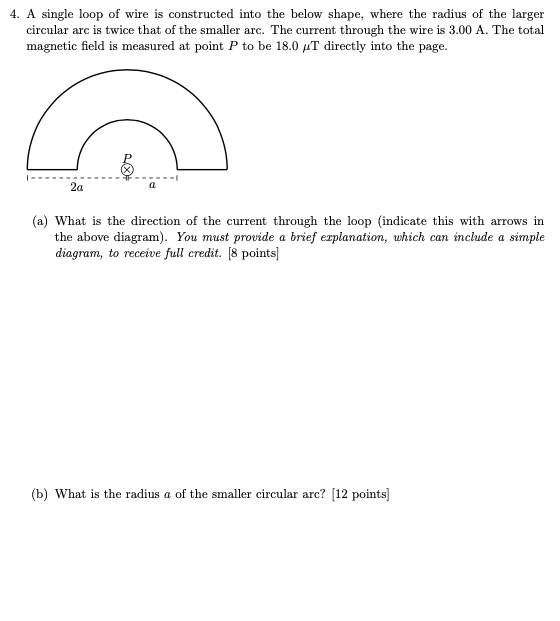 Solved 4. A single loop of wire is constructed into the | Chegg.com