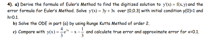 Solved 4). a) Derive the formula of Euler's Method to find | Chegg.com