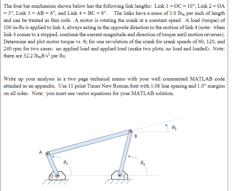 The four bar mechanism shown below has the following | Chegg.com