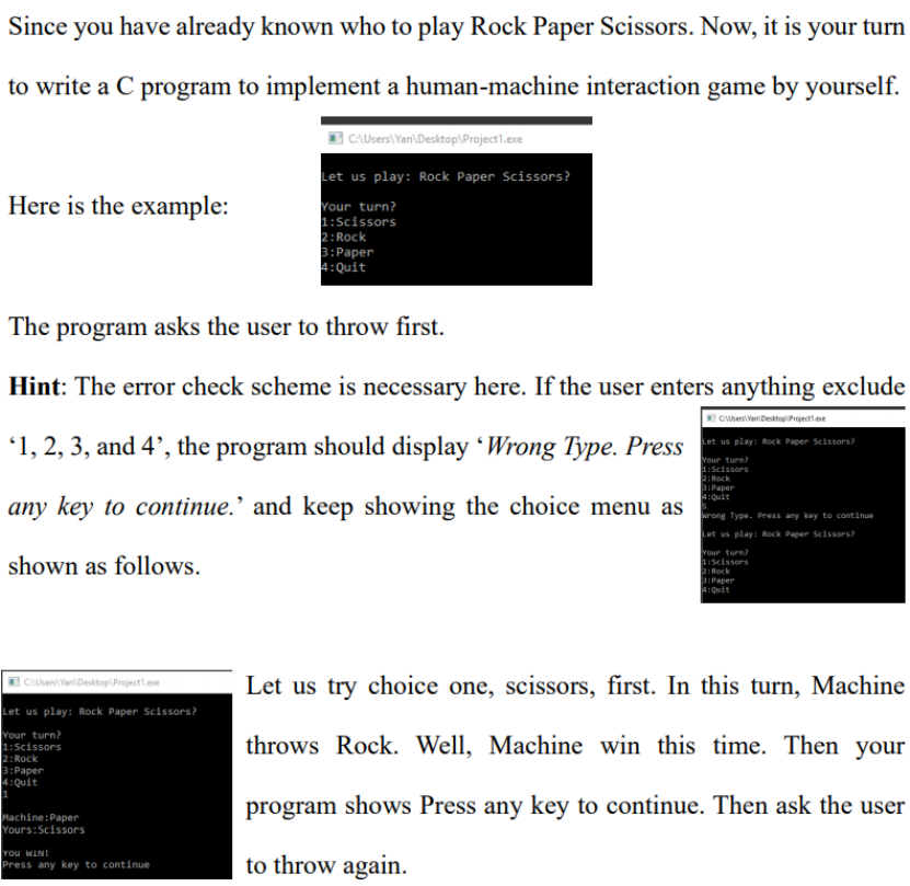 Solved Since you have already known who to play Rock Paper | Chegg.com