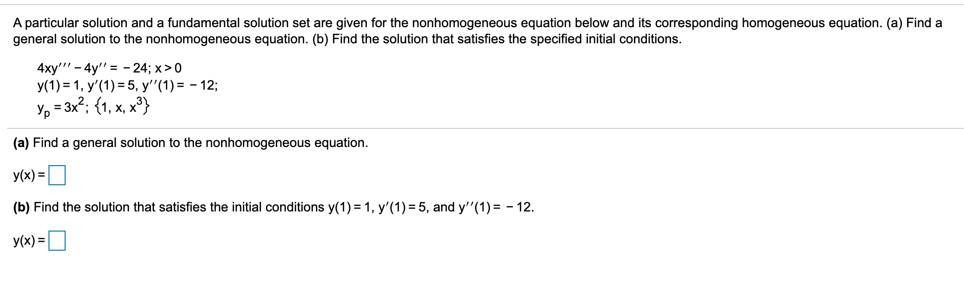 Solved A particular solution and a fundamental solution set | Chegg.com