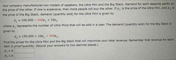 Solved Your company manufactures two models of speakers, the | Chegg.com
