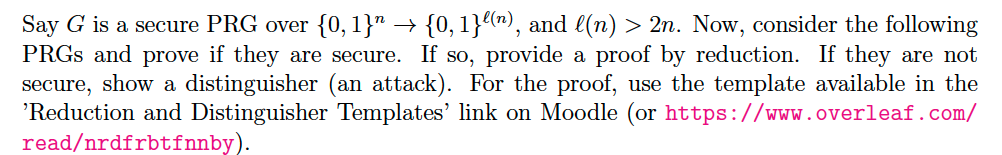 Say G is a secure PRG over {0, 1}" +{0,1}{(n), and | Chegg.com