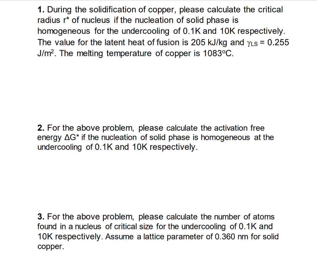 Solved 1. During the solidification of copper, please | Chegg.com