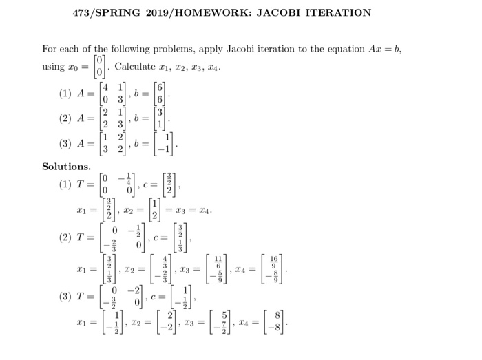 Solved 473/SPRING 2019/HOMEWORK: JACOBI ITERATION For each | Chegg.com