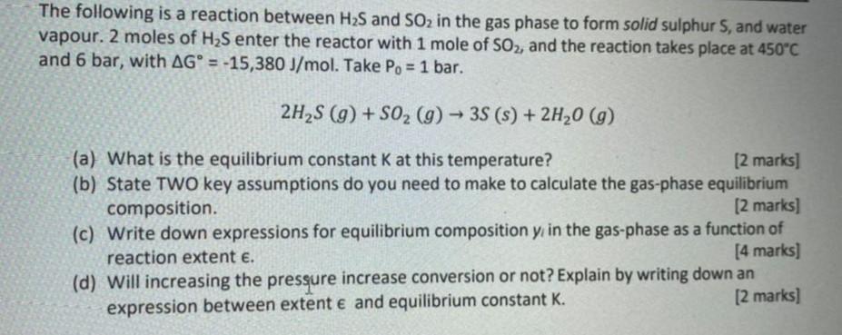 Solved The Following Is A Reaction Between H2s And So2 In
