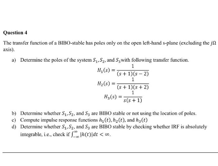 Solved The transfer function of a BIBO-stable has poles only | Chegg.com