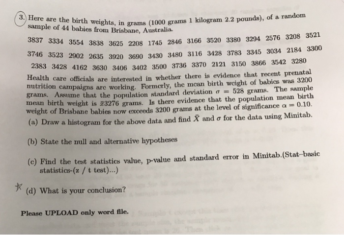 Solved Here are the birth weights, in grams (1000 grams 1 | Chegg.com