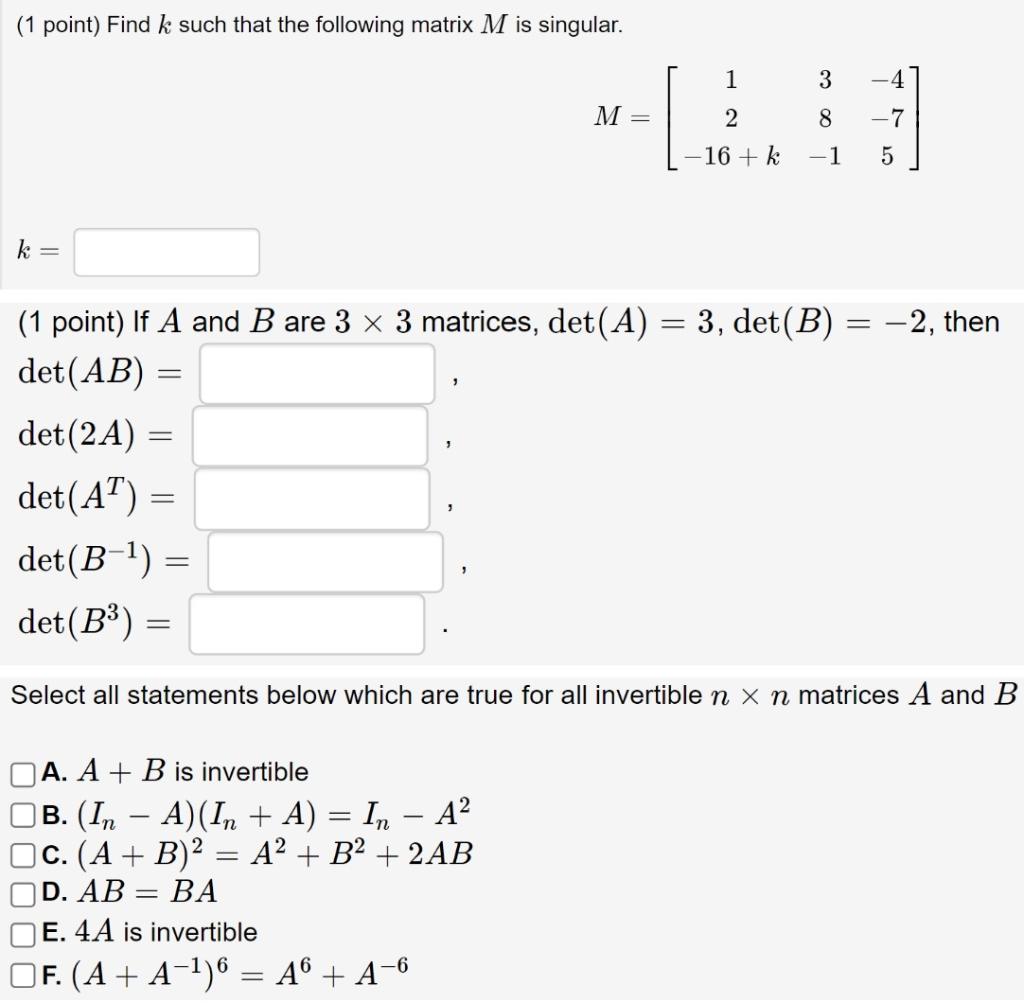 Solved (1 point) Find k such that the following matrix M is | Chegg.com