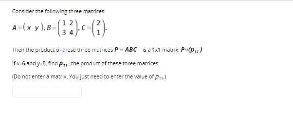 Solved Consider the following three matrices: 12 .B- Then | Chegg.com