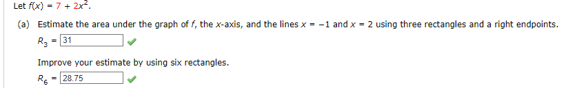 Solved Let f(x)=7+2x2. (a) Estimate the area under the graph | Chegg.com