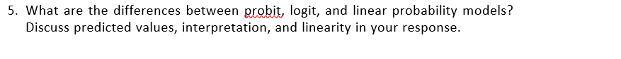 5. What are the differences between probit, logit, | Chegg.com