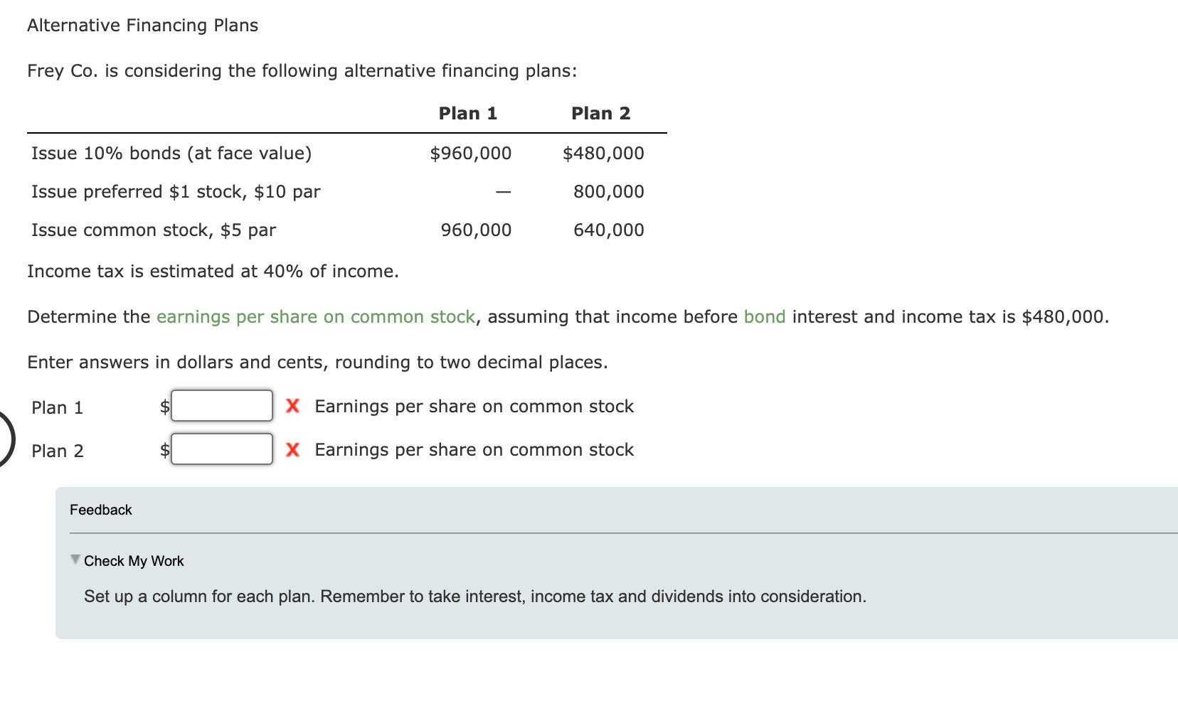 Solved Alternative Financing Plans Frey Co. is considering | Chegg.com