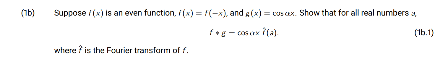 Solved (1b) Suppose f(x) is an even function, f(x)=f(−x), | Chegg.com