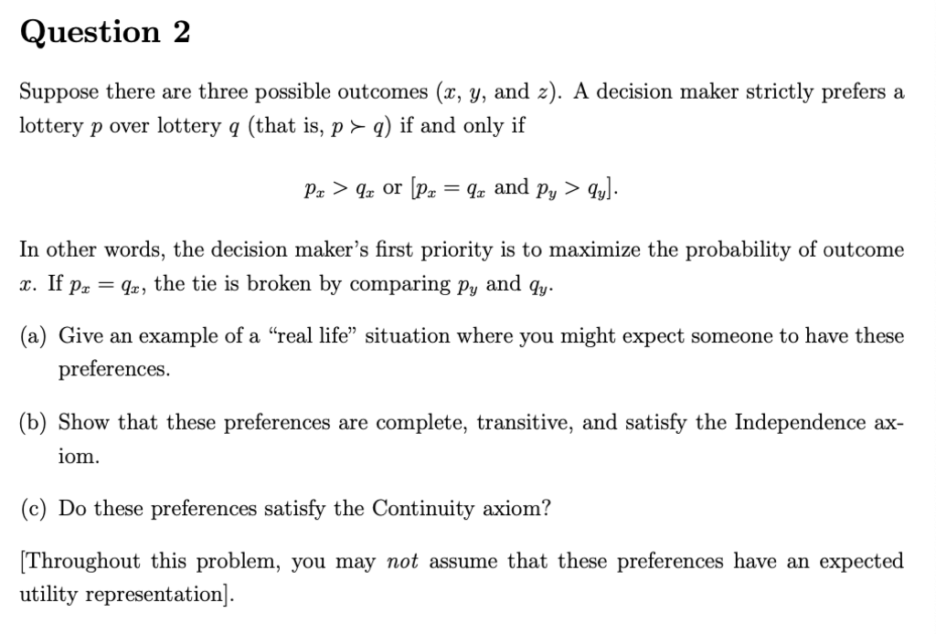 Question 2 Suppose there are three possible outcomes | Chegg.com