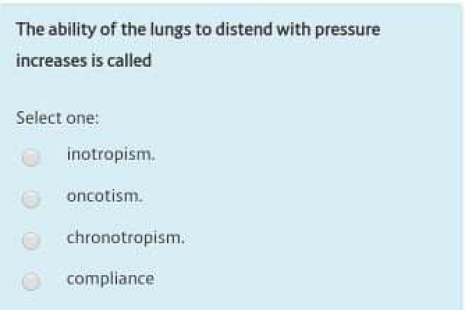 Solved The ability of the lungs to distend with pressure | Chegg.com