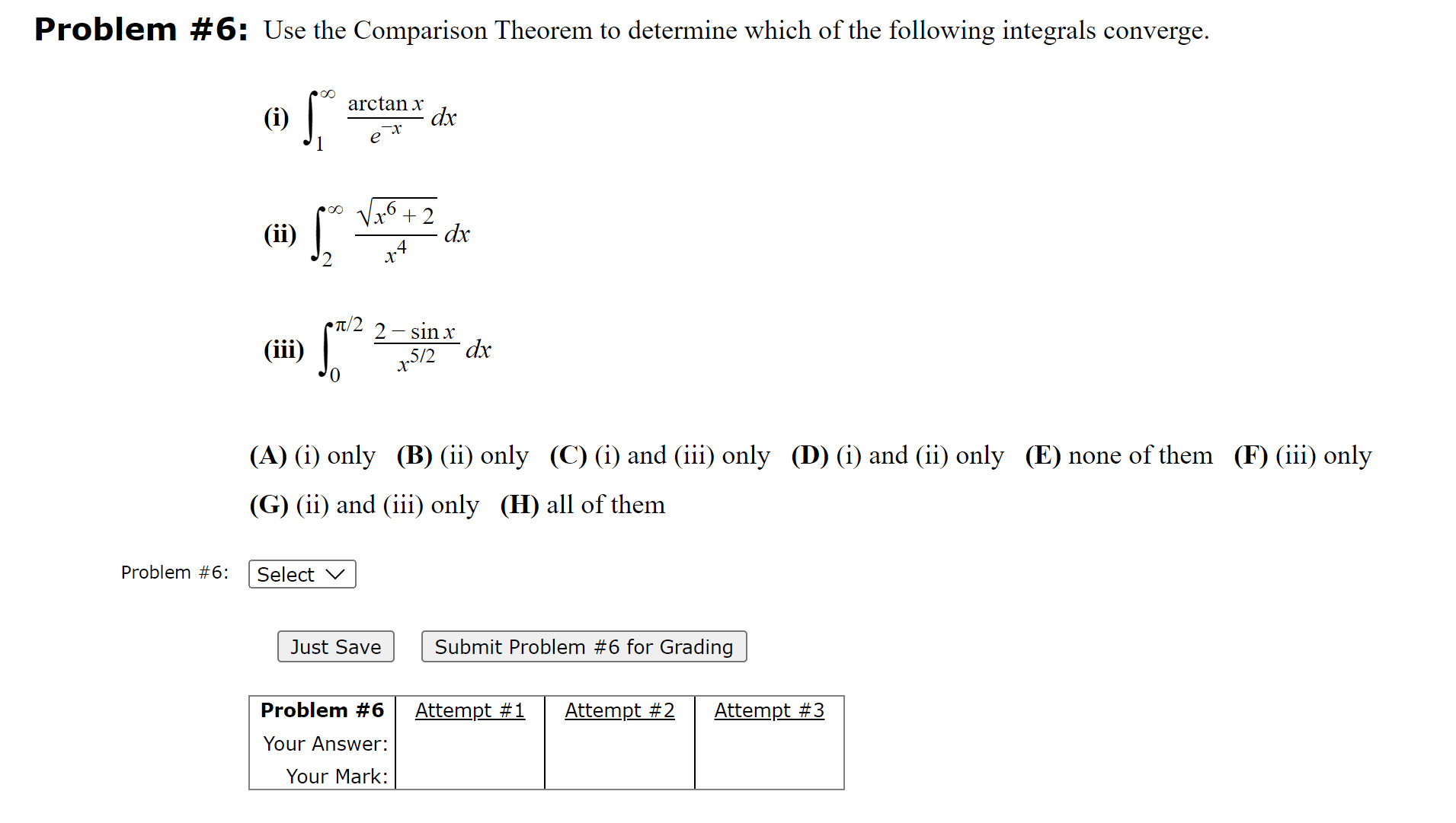 Solved Problem \#6: Use the Comparison Theorem to determine | Chegg.com