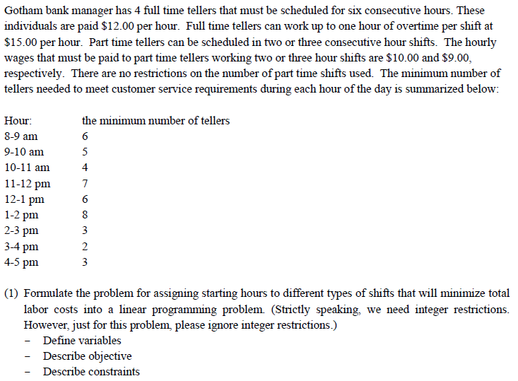 Solved Gotham bank manager has 4 full time tellers that must | Chegg.com