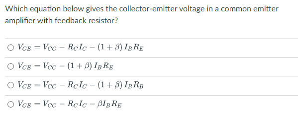 Solved Which equation below gives the collector-emitter | Chegg.com