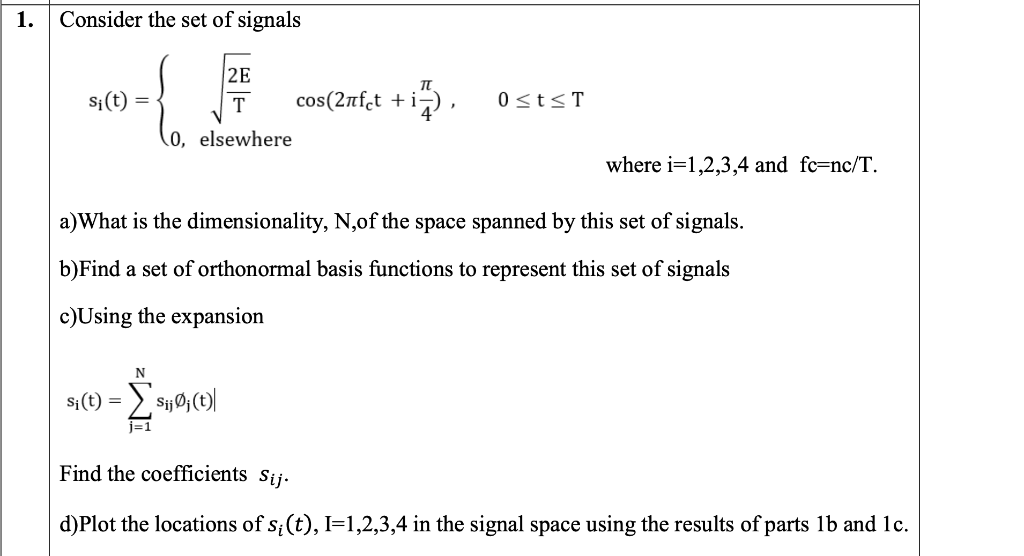 Solved 1. Consider the set of signals | Chegg.com