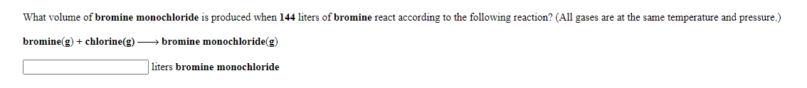 Solved What volume of bromine monochloride is produced when | Chegg.com