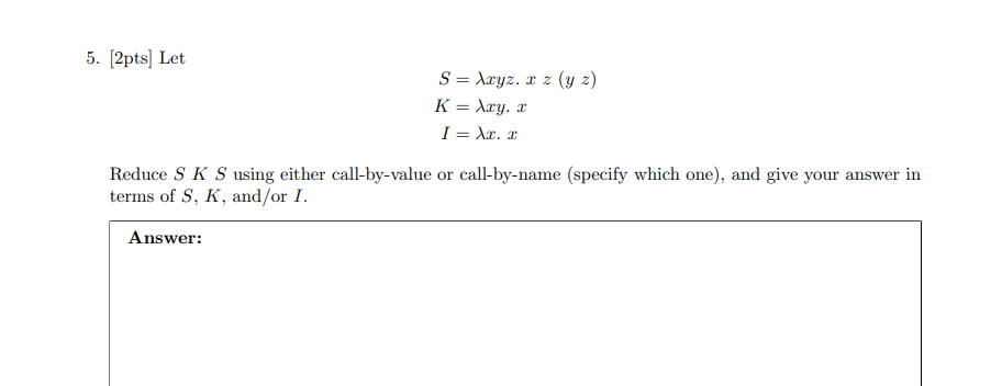 Solved 5 Reductions and variable capture [10pts] Reduce the | Chegg.com