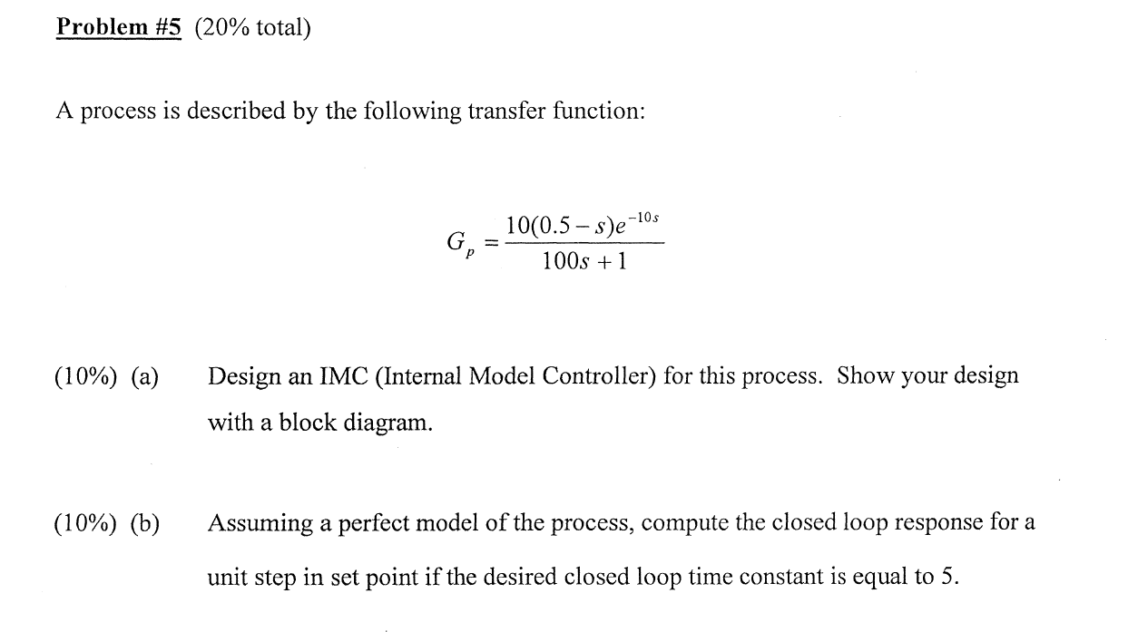 Solved Problem #5 (20% total) A process is described by the | Chegg.com